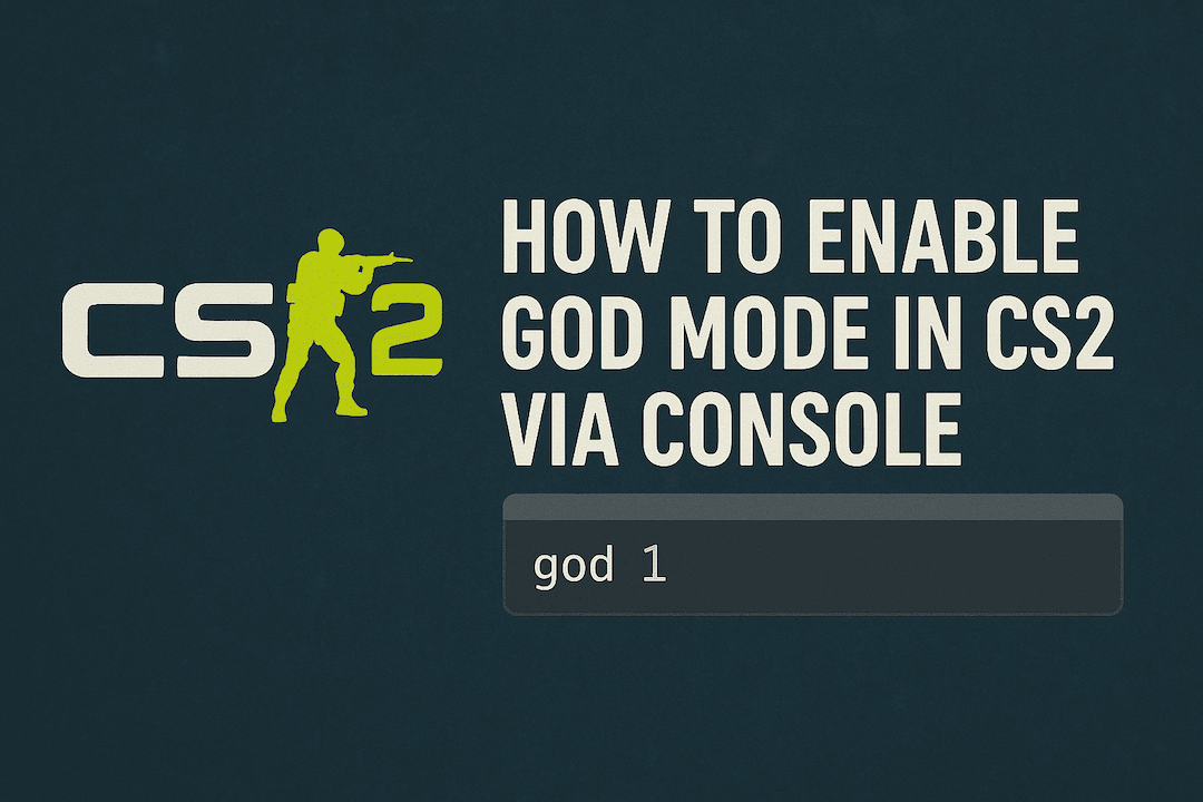 How to Enable God Mode in CS2 via Console